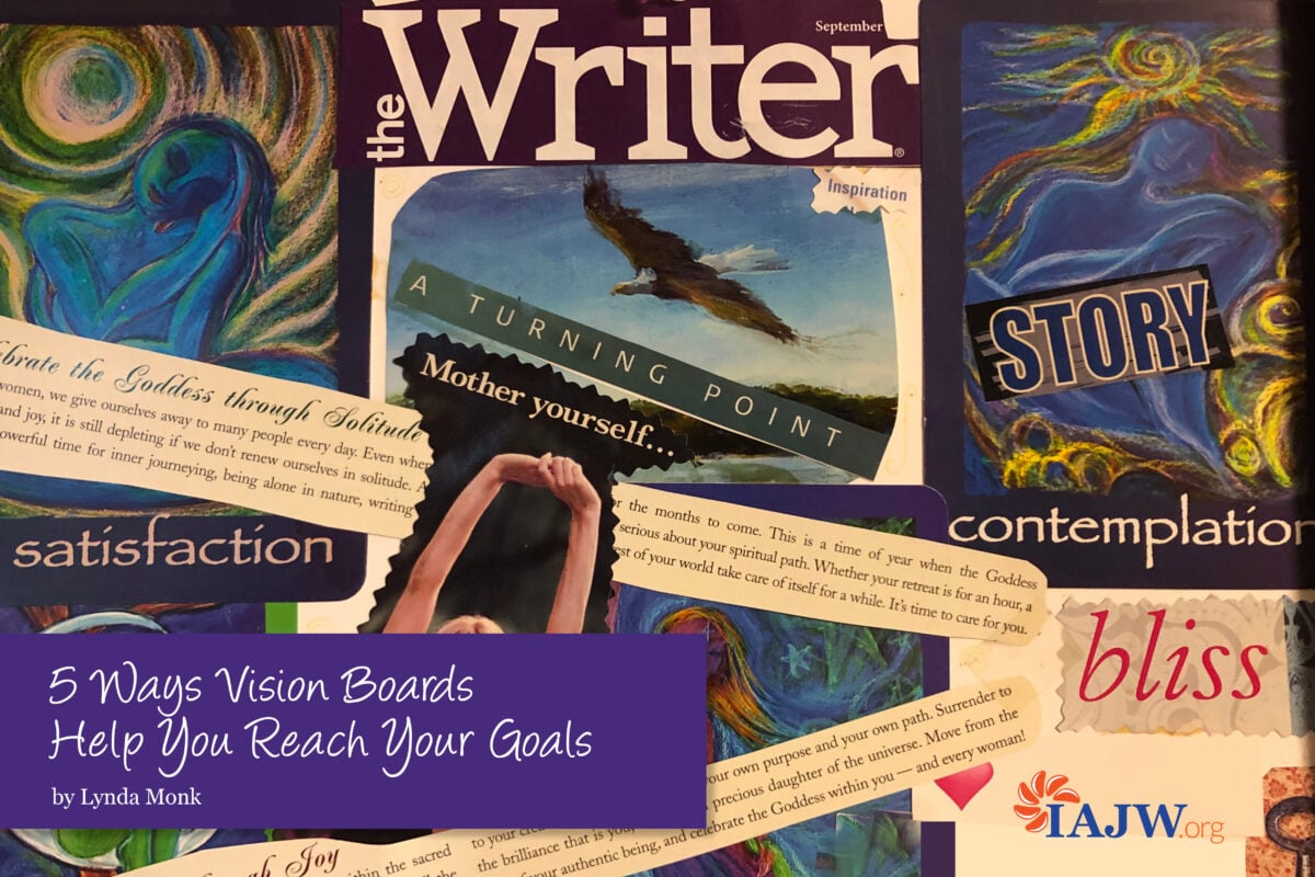 5 Ways Vision Boards Help You Reach Your Goals | The International ...